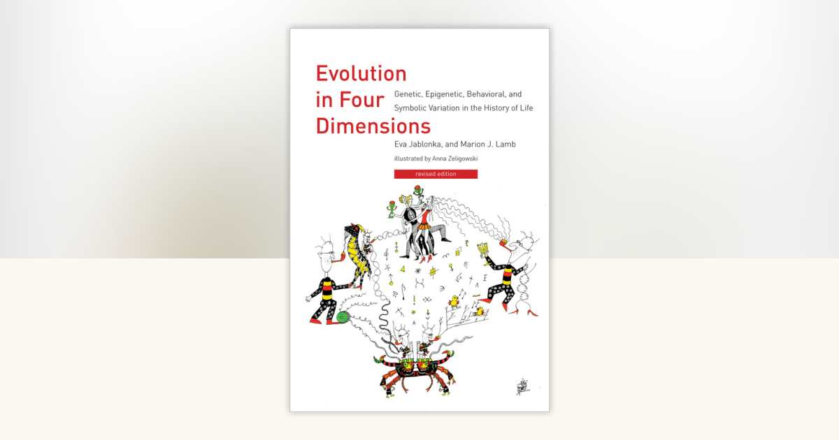 Evolution in Four Dimensions, revised edition by Eva Jablonka, Marion J ...