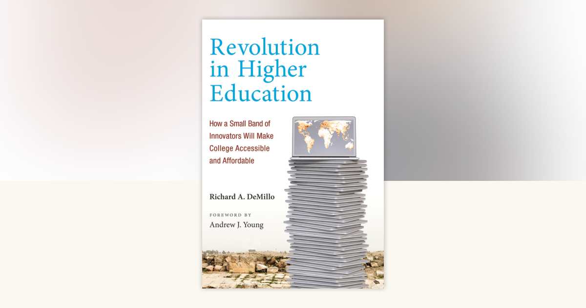 Revolution in Higher Education by Richard A. Demillo: 9780262533614 ...