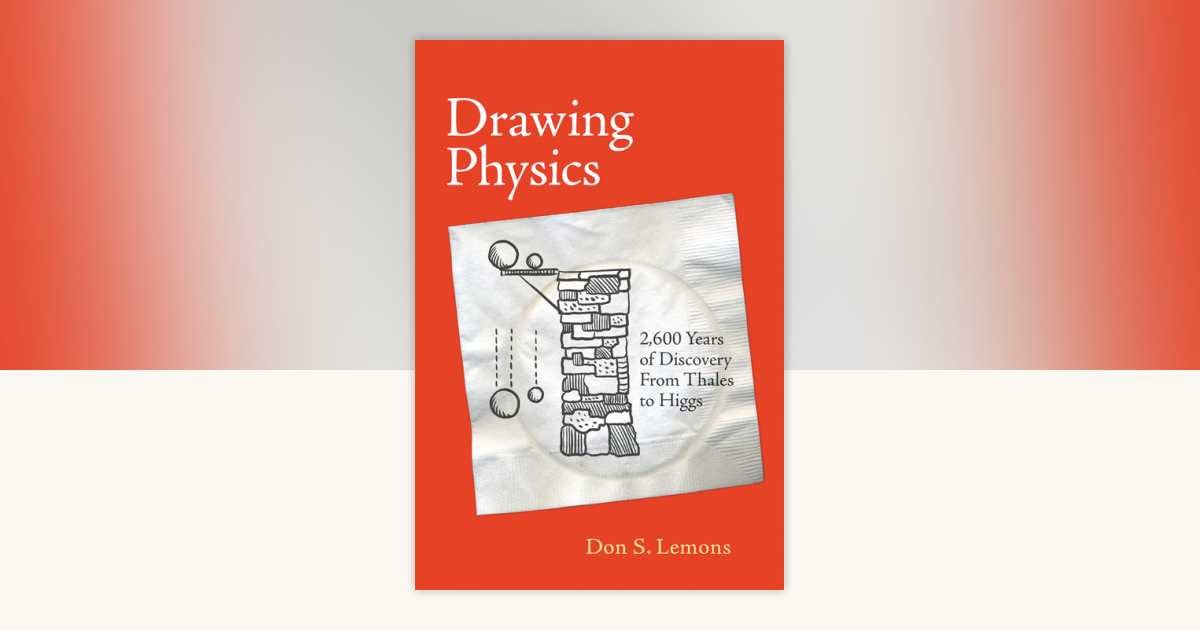 Drawing Physics by Don S. Lemons: 9780262535199 | PenguinRandomHouse ...