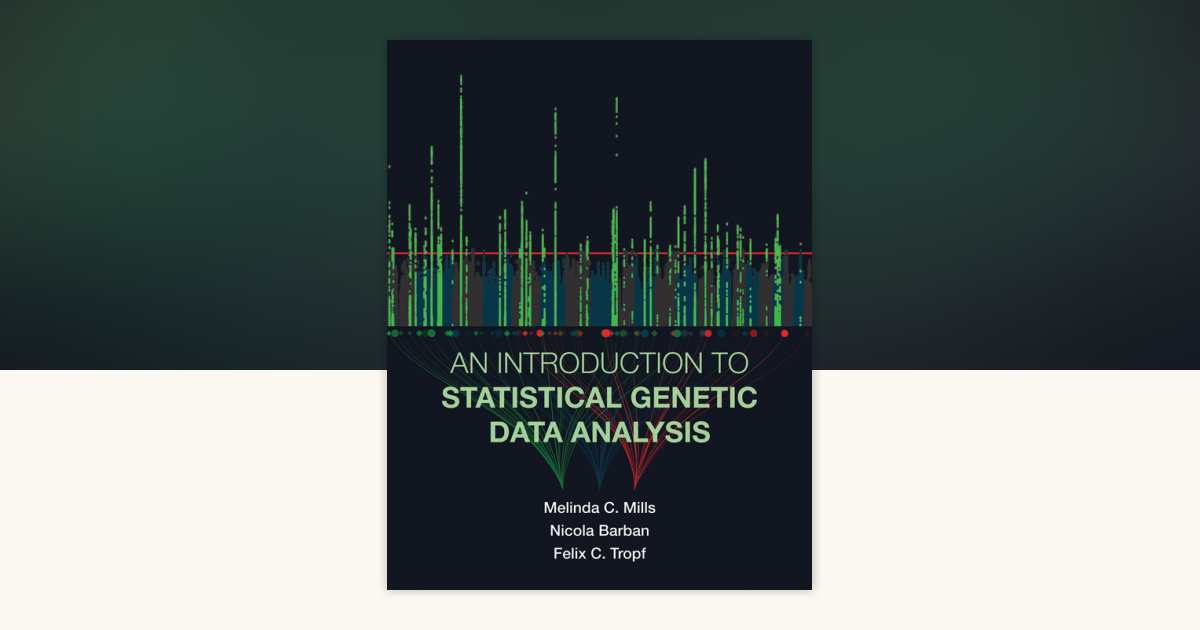 An Introduction to Statistical Genetic Data Analysis by Melinda C ...