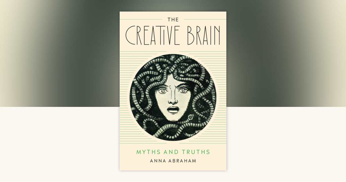 The Creative Brain by Anna Abraham: 9780262548007 | PenguinRandomHouse ...