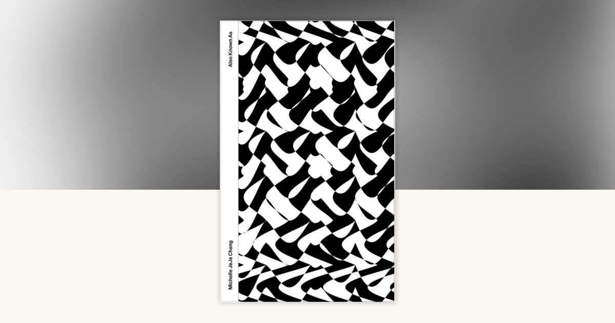 Also Known As by Michelle Jaja Chang: 9780262549110 ...