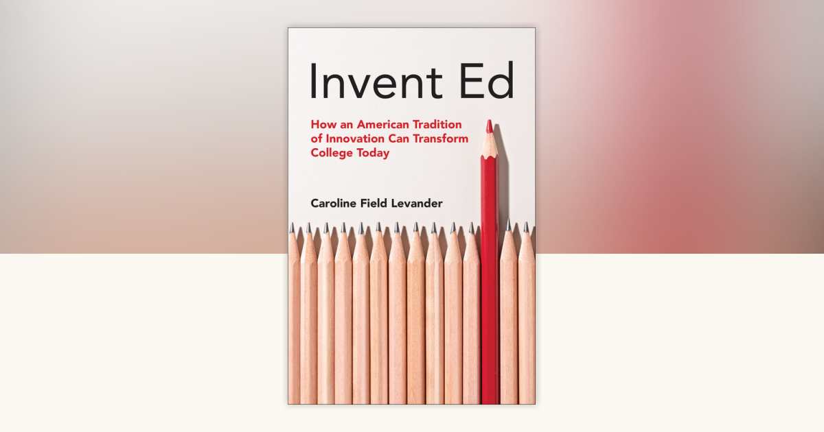 Invent Ed by Caroline Field Levander: 9780262552516 ...