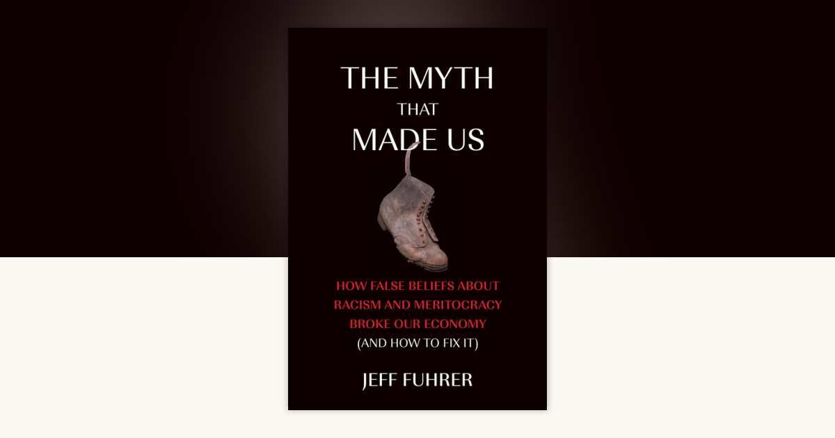 The Myth That Made Us by Jeff Fuhrer: 9780262552851 ...
