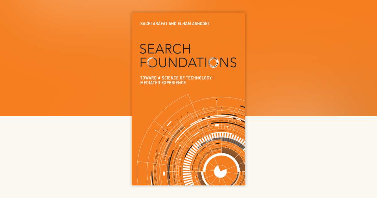 Search Foundations by Sachi Arafat, Elham Ashoori: 9780262553476 ...