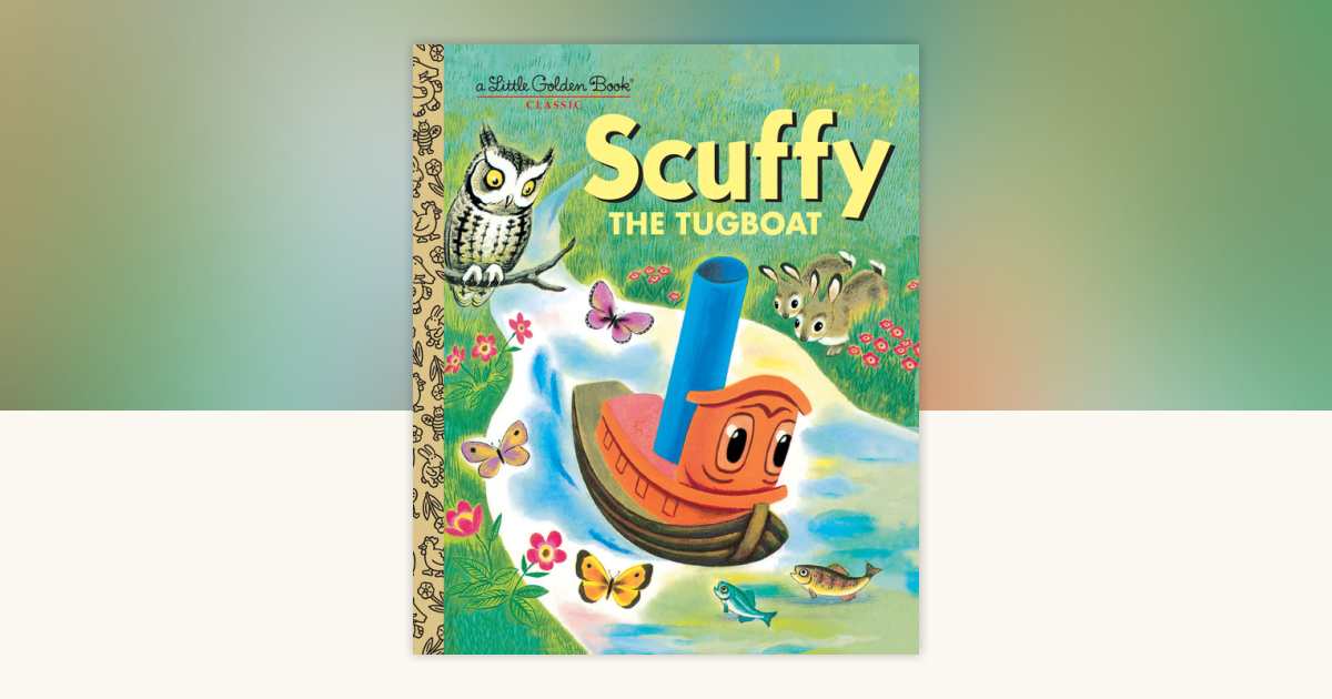 Scuffy the Tugboat by Gertrude Crampton: 9780307020468 ...