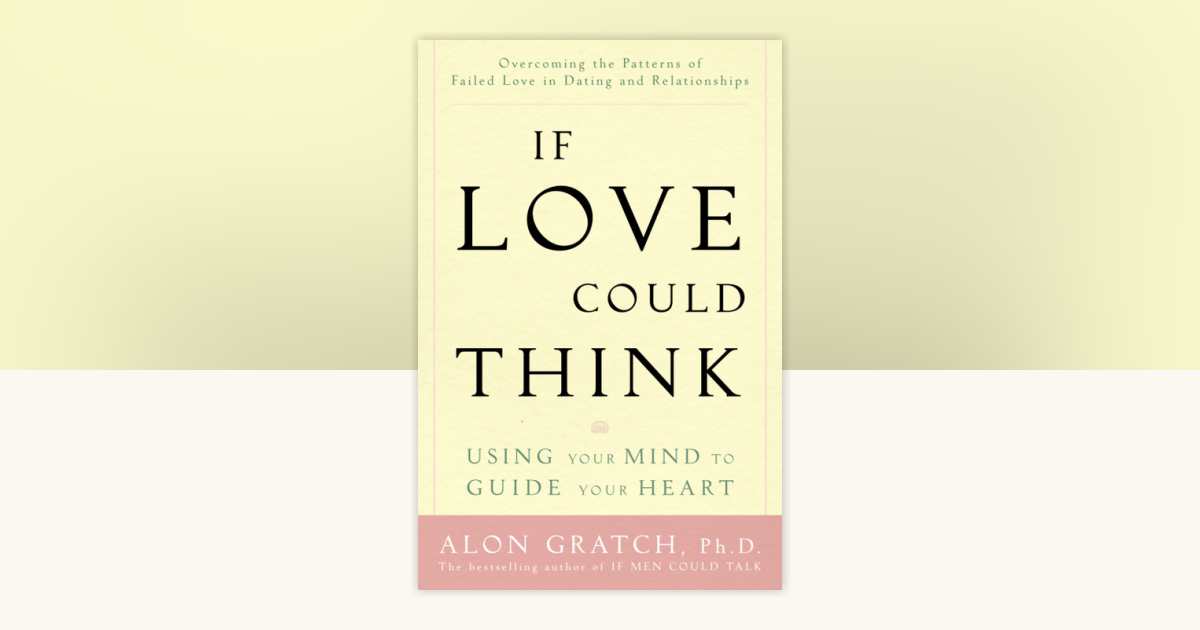 If Love Could Think by Alon Gratch: 9780307338129 | PenguinRandomHouse ...