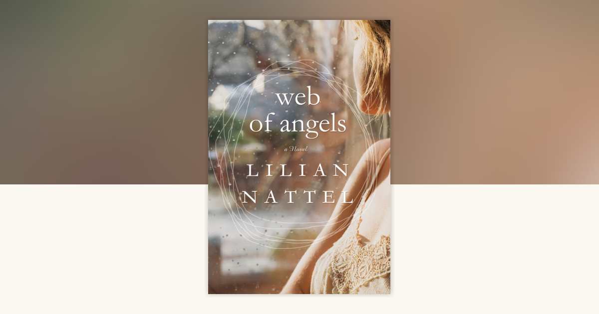 Web of Angels by Lilian Nattel: 9780307402103 | PenguinRandomHouse.com ...
