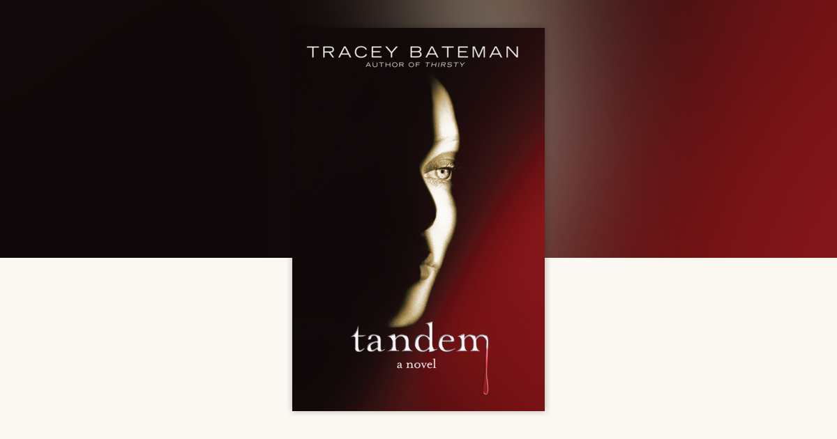 Tandem by Tracey Bateman: 9780307457189 | PenguinRandomHouse.com: Books