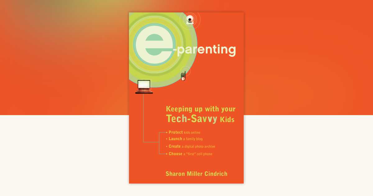 E-Parenting by Sharon Miller Cindrich: 9780307495129 ...