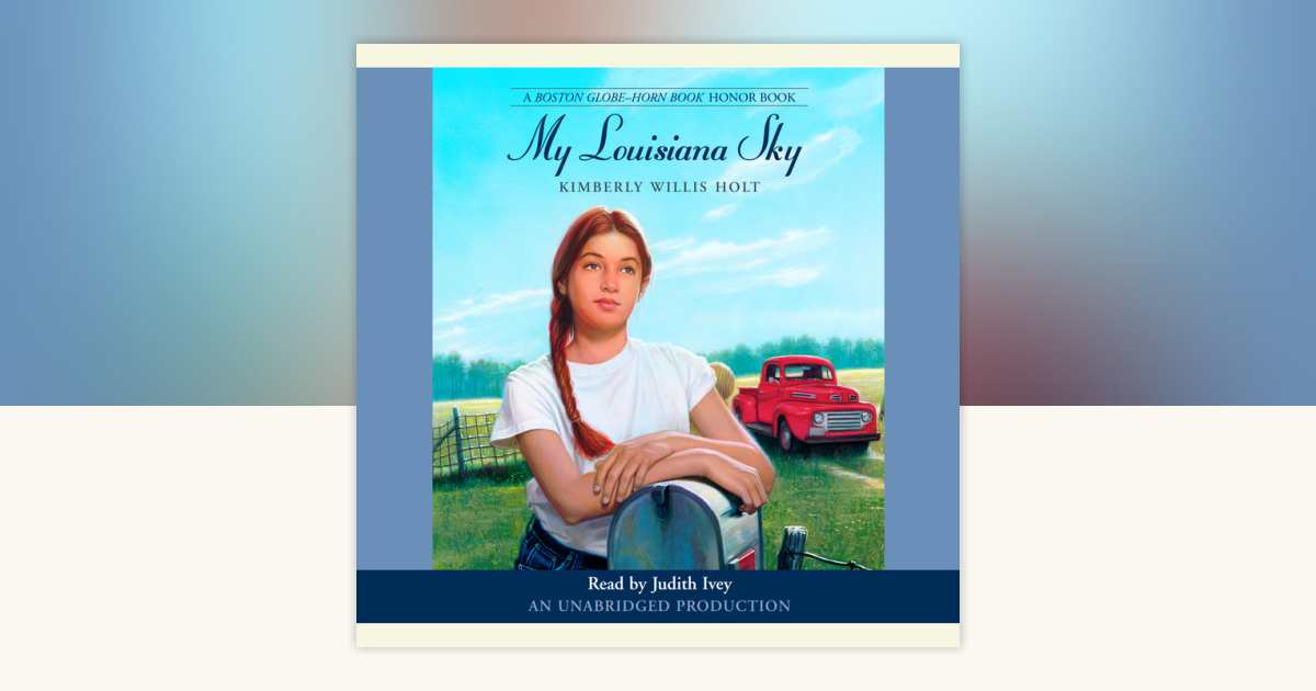 My Louisiana Sky by Kimberly Willis Holt: 9780307737960 ...