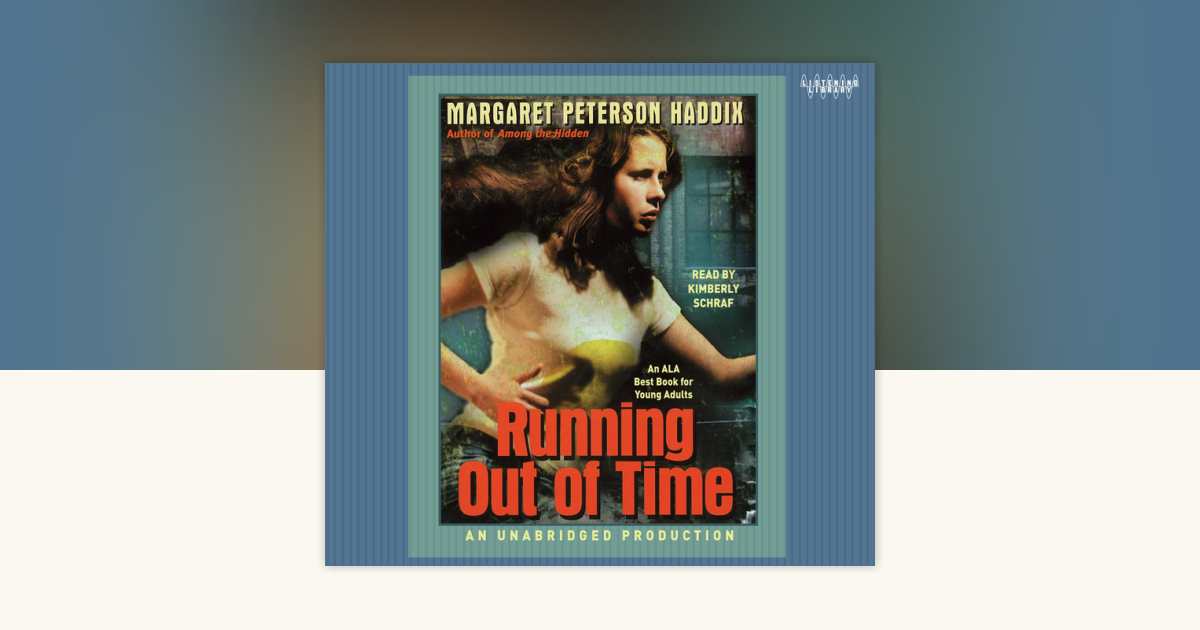 Running Out of Time by Margaret Peterson Haddix: 9780307745637 ...