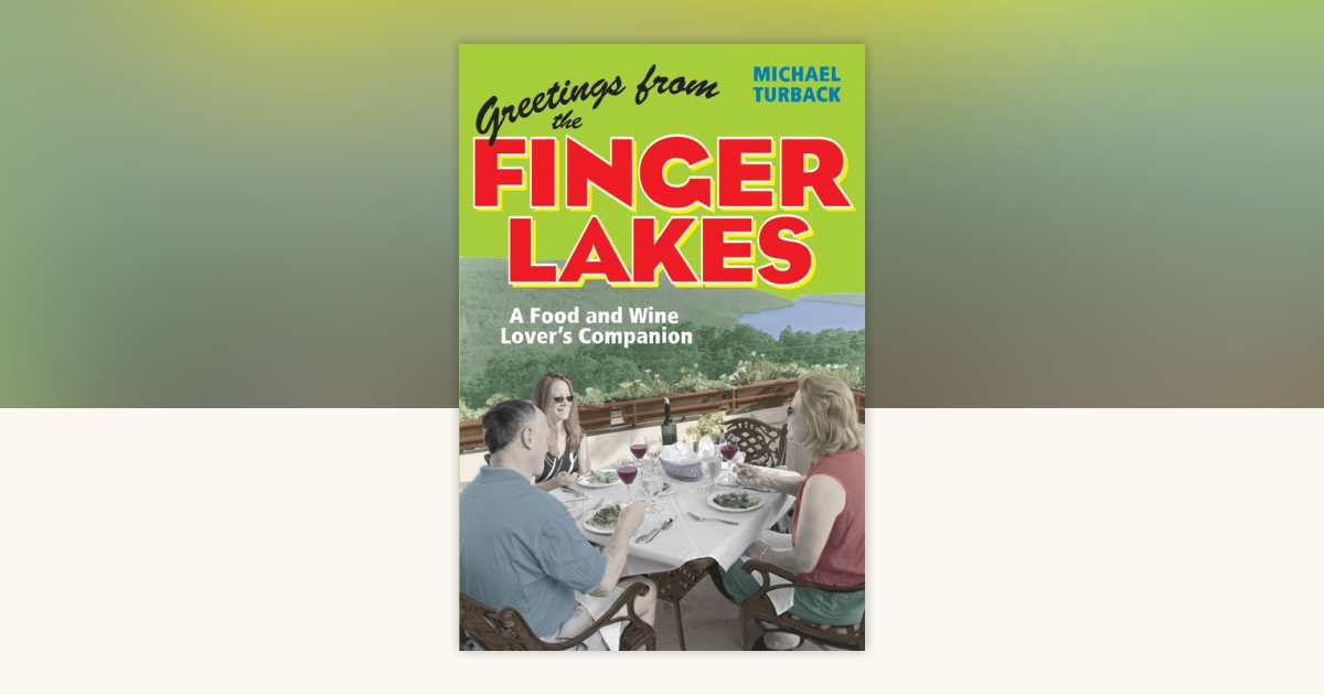 Greetings from the Finger Lakes by Michael Turback: 9780307762238 ...