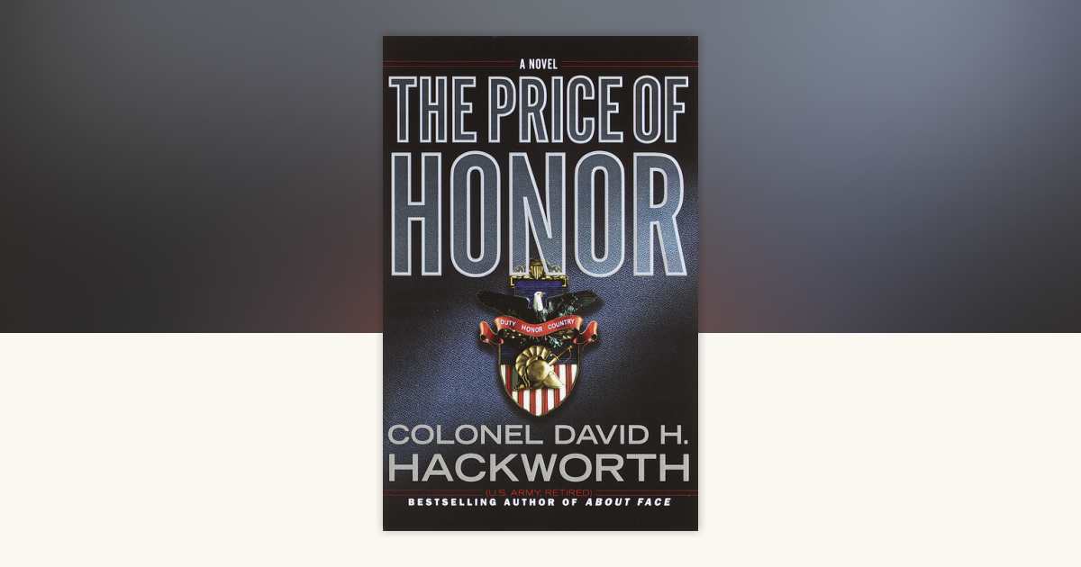 The Price of Honor by David Hackworth: 9780307819109 ...
