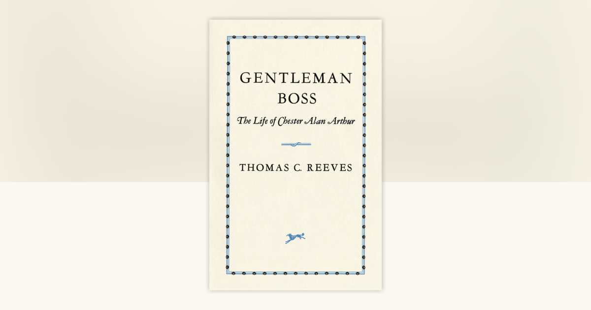 The Gentleman Boss by Thomas Reeves: 9780307828910 | PenguinRandomHouse ...