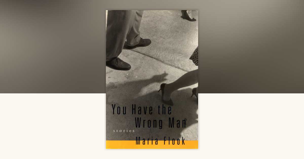 You Have the Wrong Man by Maria Flook: 9780307831620 ...