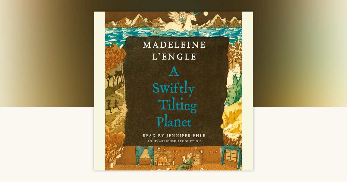 A Swiftly Tilting Planet by Madeleine L'Engle: 9780307916662 ...