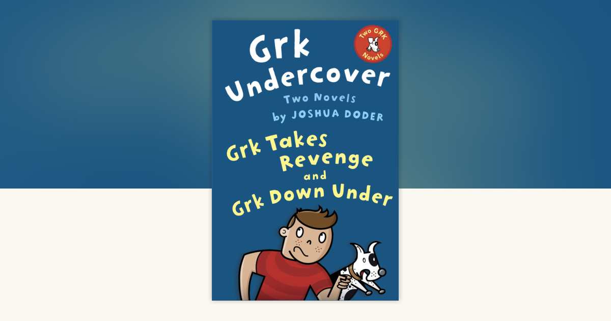 Grk Undercover: Two Novels by Joshua Doder: 9780307982216 ...
