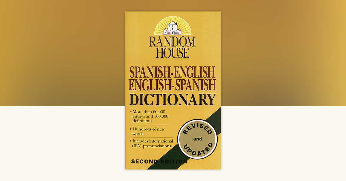 Random House Spanish-English English-Spanish Dictionary by Random House ...