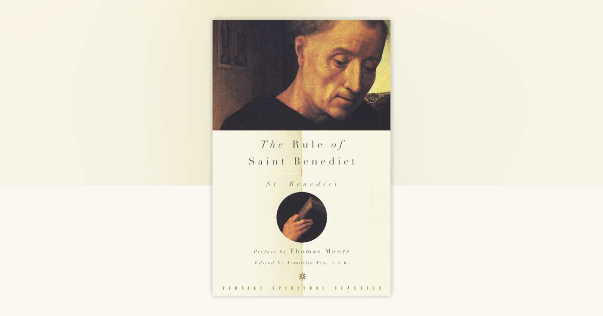 The Rule of Saint Benedict by St. Benedict: 9780375700170 ...