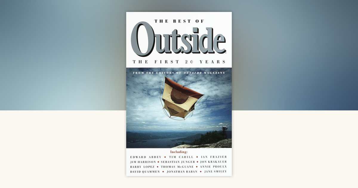 The Best of Outside by Outside Magazine Editors: 9780375703133 ...
