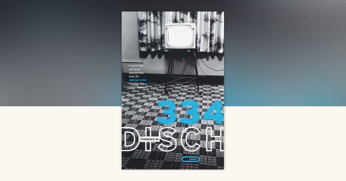 334 by Thomas M. Disch: 9780375705441 | PenguinRandomHouse.com: Books