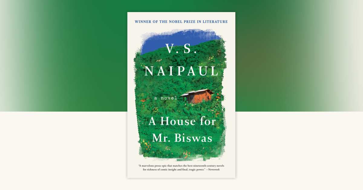 A House for Mr. Biswas by V. S. Naipaul: 9780375707162 ...