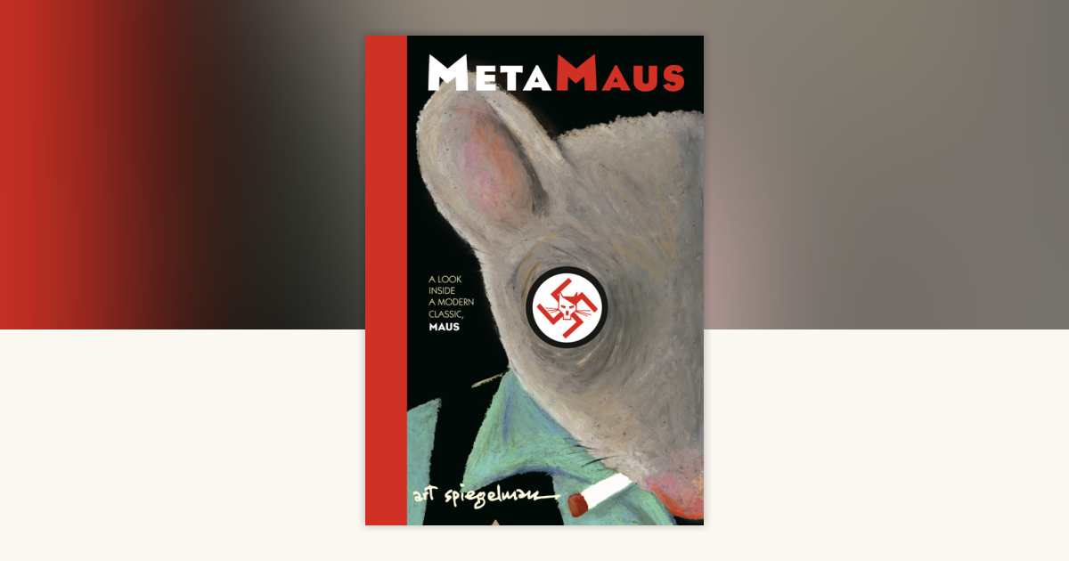 MetaMaus by Art Spiegelman: 9780375715372 | PenguinRandomHouse.com: Books