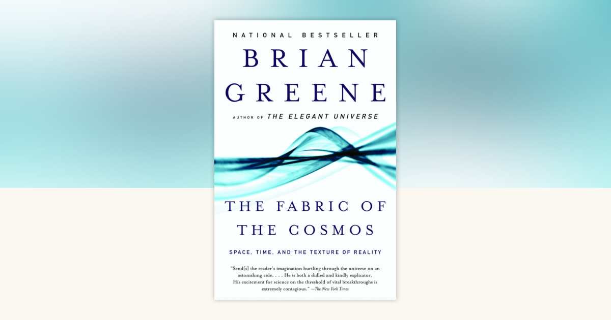 The Fabric of the Cosmos by Brian Greene: 9780375727207 ...