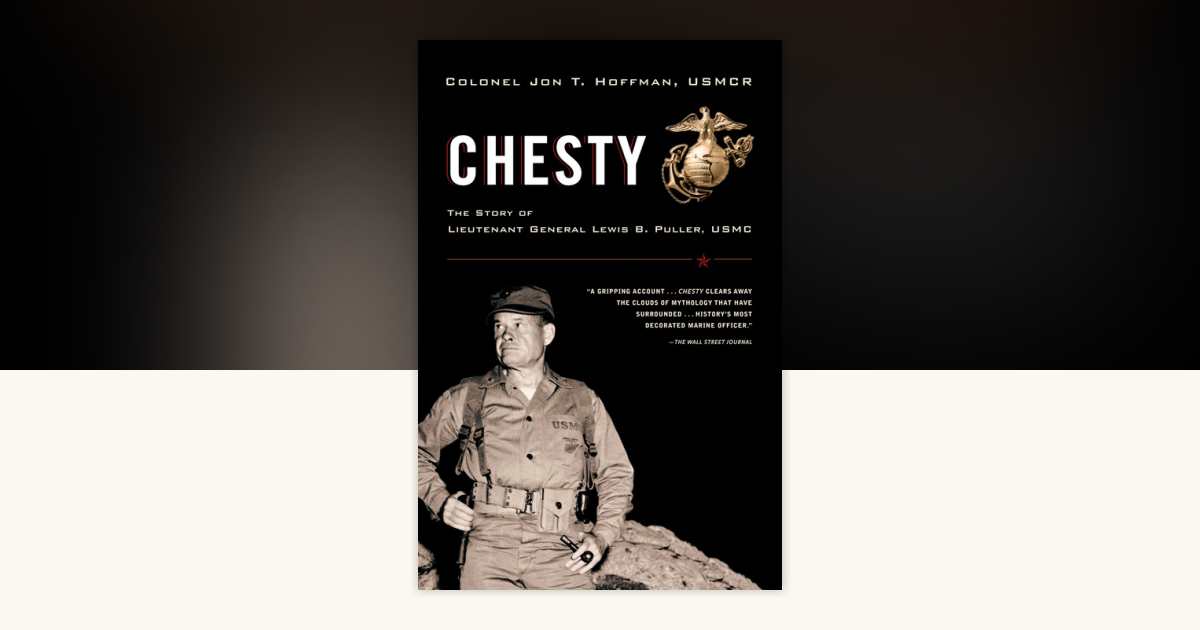 Chesty by Jon T. Hoffman: 9780375760440 | PenguinRandomHouse.com: Books