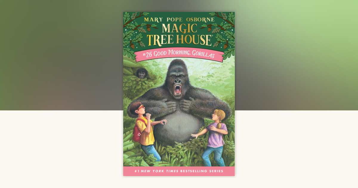 Good Morning, Gorillas by Mary Pope Osborne: 9780375806148 ...