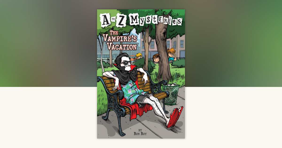 A to Z Mysteries: The Vampire's Vacation by Ron Roy: 9780375824791 ...
