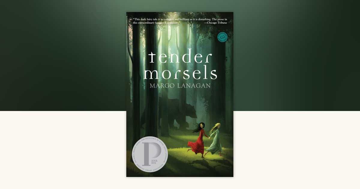 Tender Morsels by Margo Lanagan: 9780375843051 | PenguinRandomHouse.com ...