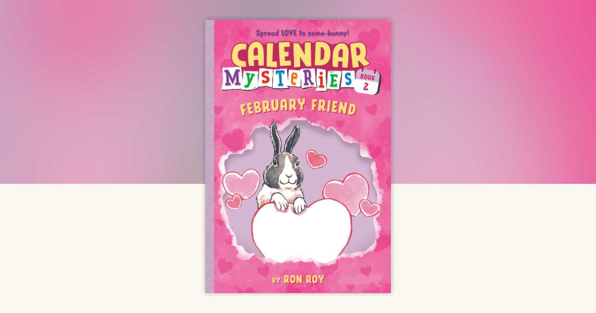 Calendar Mysteries #2: February Friend by Ron Roy: 9780375856624 ...
