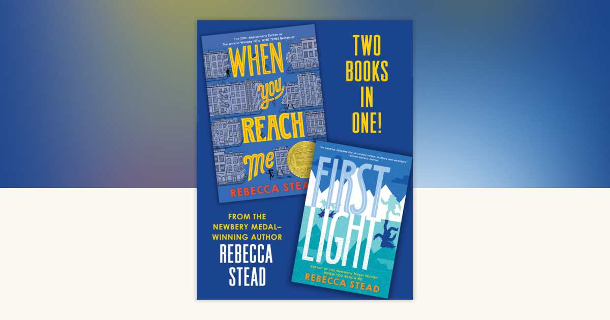 When You Reach Me/First Light by Rebecca Stead: 9780375986819 ...