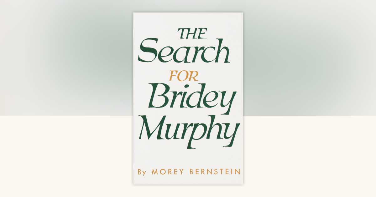 The Search for Bridey Murphy by Morey Bernstein: 9780385260039 ...