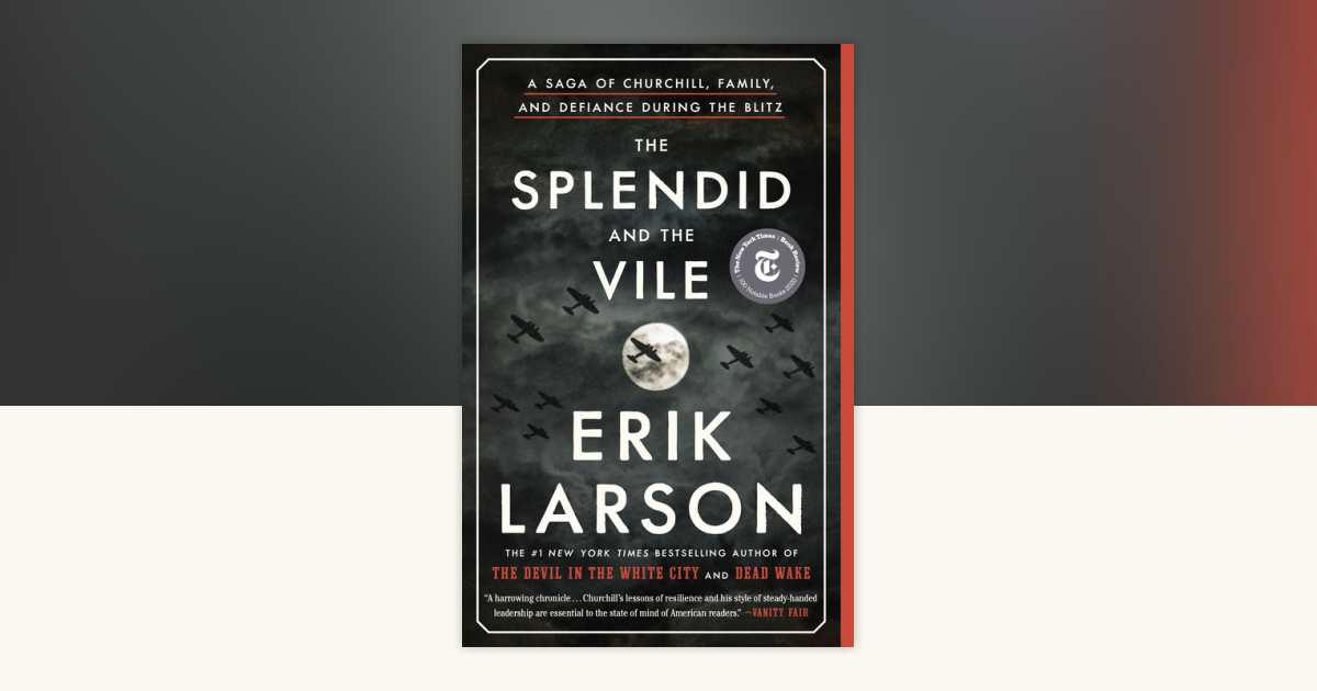 The Splendid and the Vile by Erik Larson: 9780385348737 ...