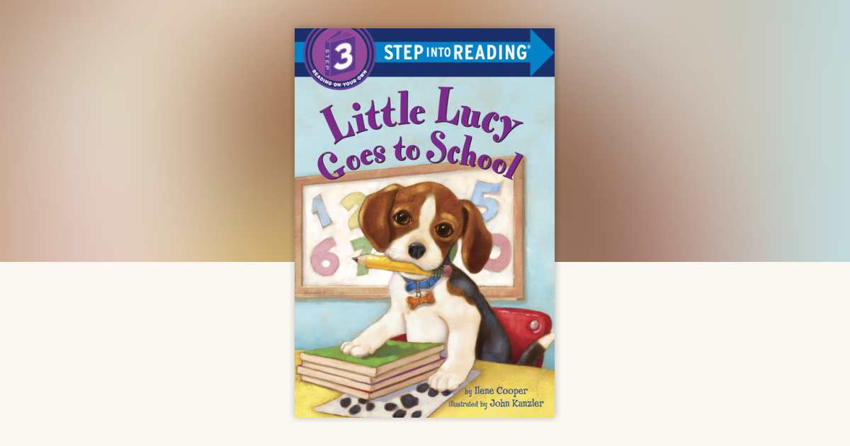 Little Lucy Goes to School by Ilene Cooper: 9780385369947 ...