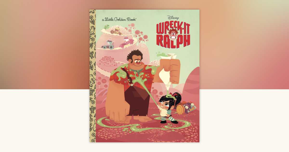 Wreck-It Ralph Little Golden Book (Disney Wreck-it Ralph) by RH Disney ...