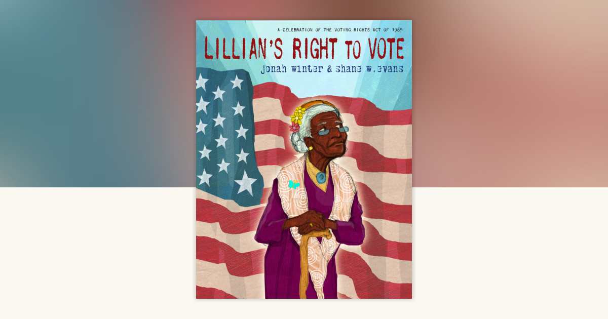 Lillian's Right to Vote by Jonah Winter: 9780385390286 ...
