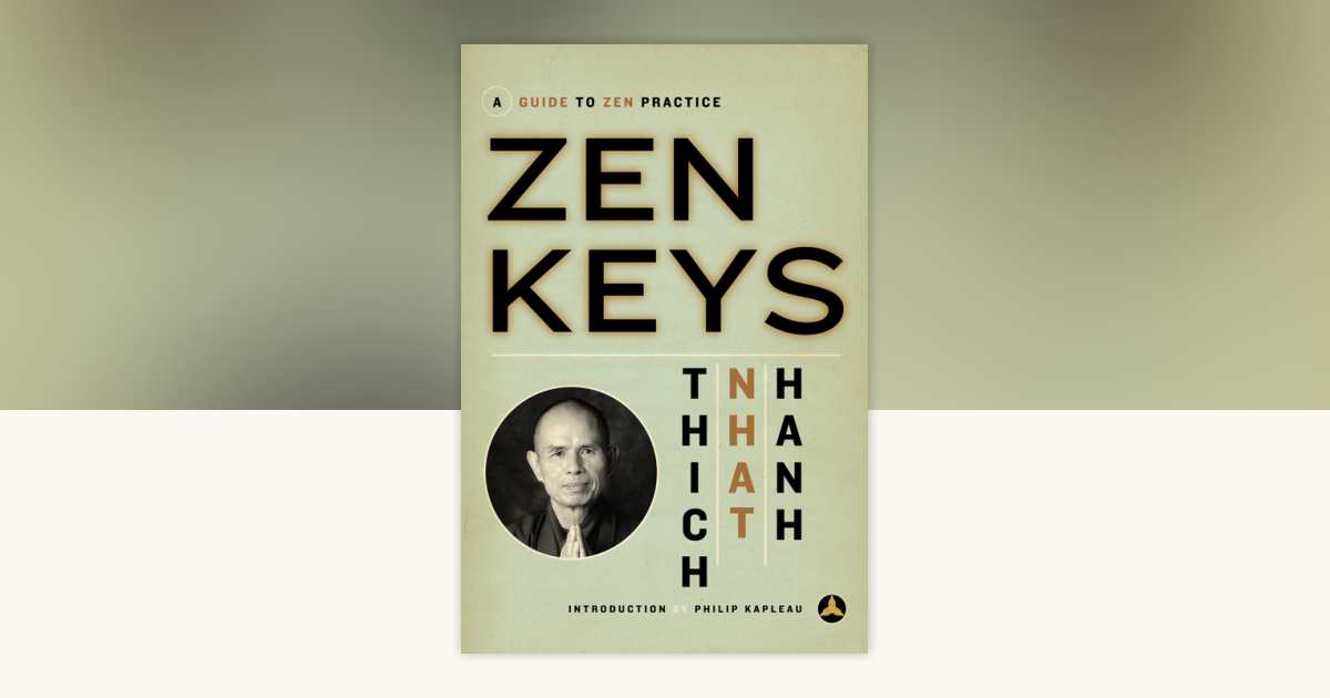 Zen Keys by Thich Nhat Hanh: 9780385475617 | PenguinRandomHouse.com: Books