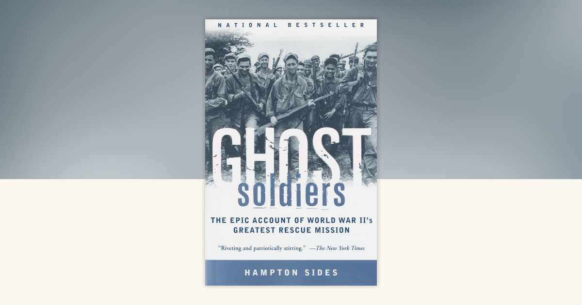 Ghost Soldiers by Hampton Sides: 9780385495653 | PenguinRandomHouse.com ...