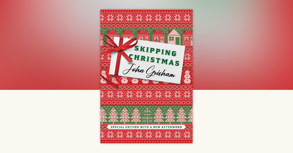 Skipping Christmas (Special Edition) by John Grisham: 9780385552158 ...