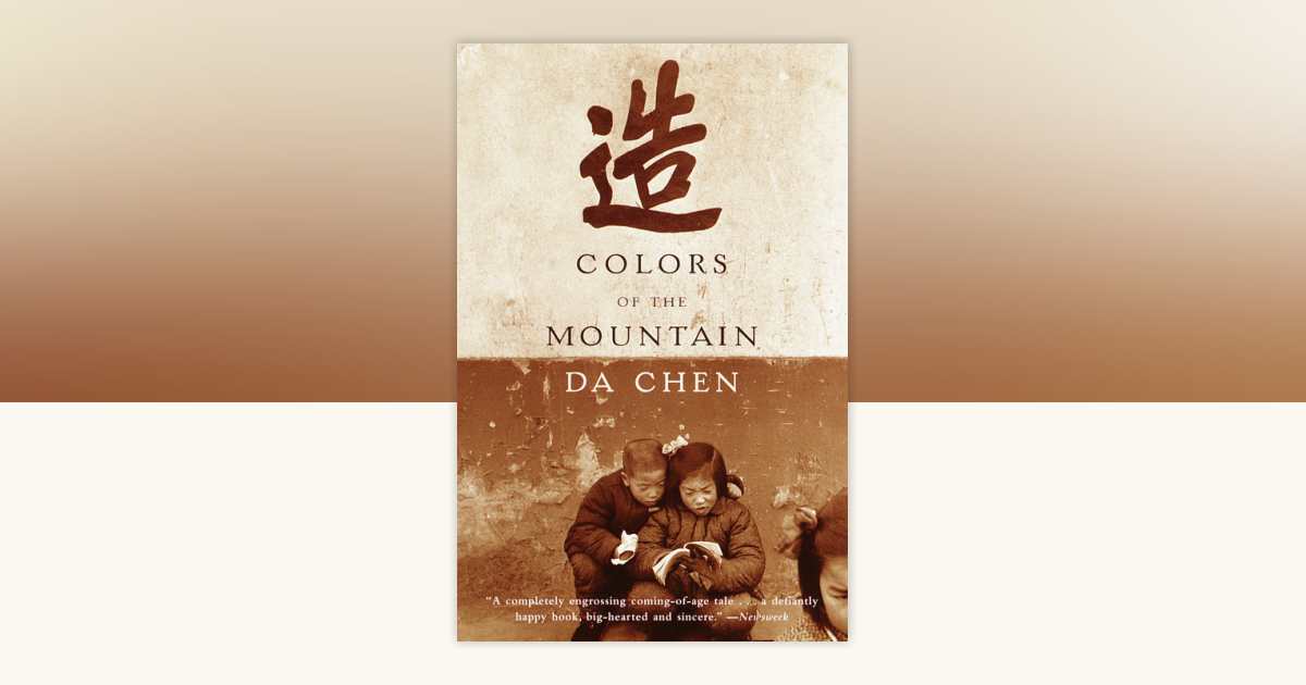 Colors of the Mountain by Da Chen: 9780385720601 | PenguinRandomHouse ...