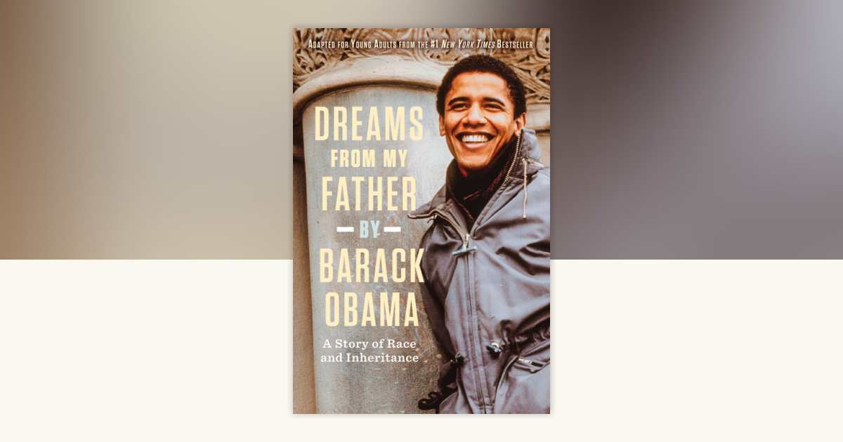 Dreams from My Father (Adapted for Young Adults) by Barack Obama ...