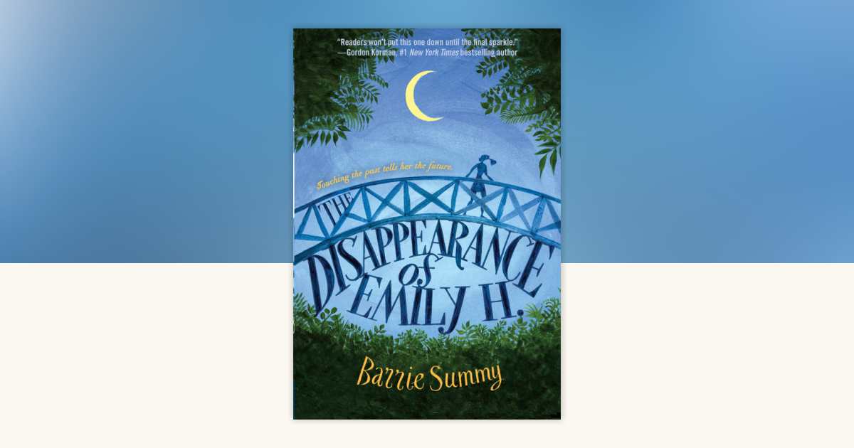 The Disappearance of Emily H. by Barrie Summy: 9780385739443 ...