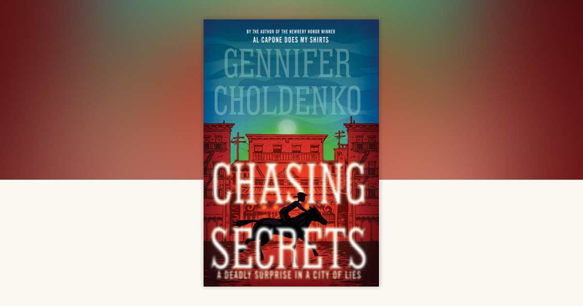 Chasing Secrets by Gennifer Choldenko: 9780385742542 ...