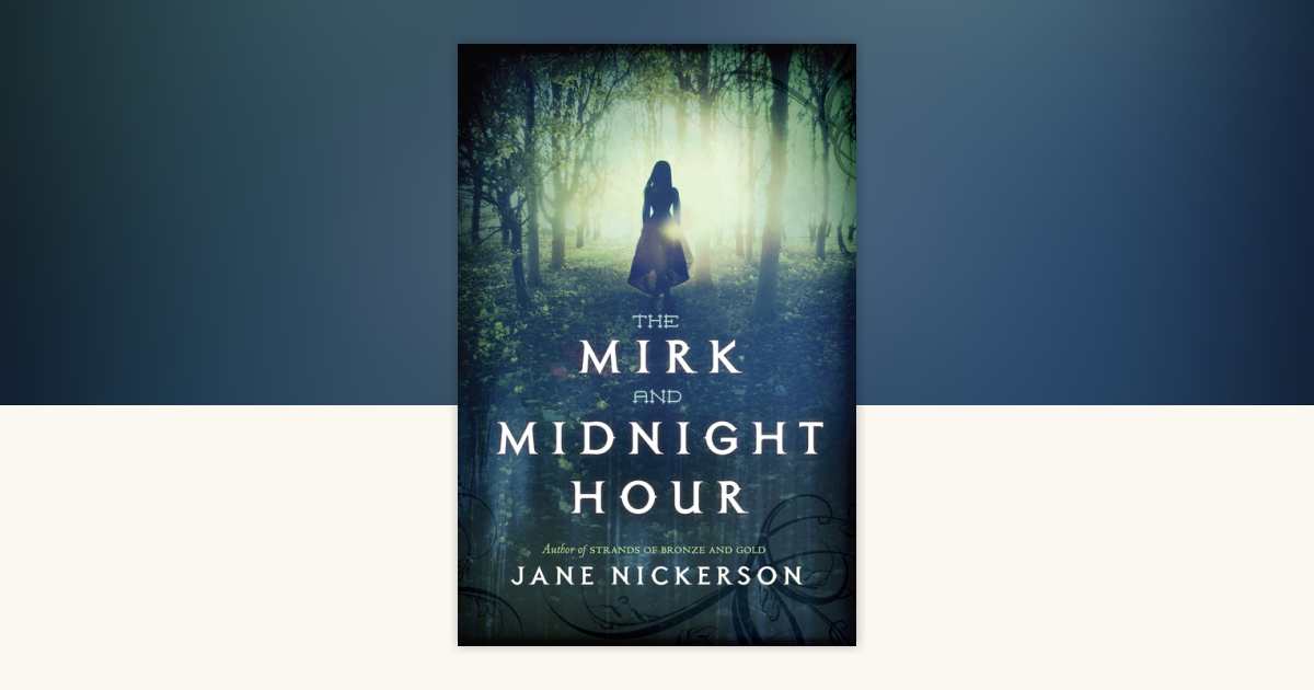 The Mirk and Midnight Hour by Jane Nickerson: 9780385752893 ...