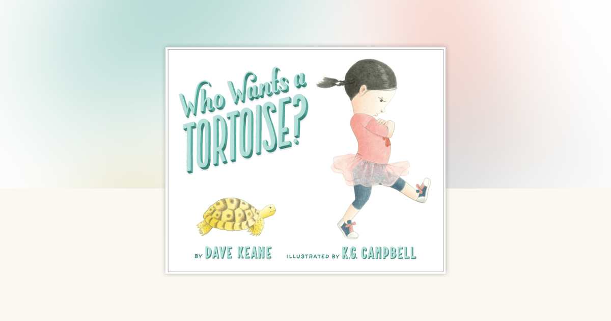 Who Wants a Tortoise? by Dave Keane: 9780385754194 | PenguinRandomHouse ...