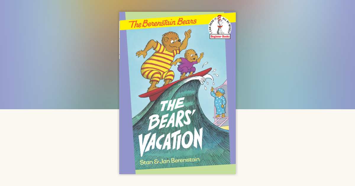 The Bears' Vacation by Stan Berenstain, Jan Berenstain: 9780394800523 ...